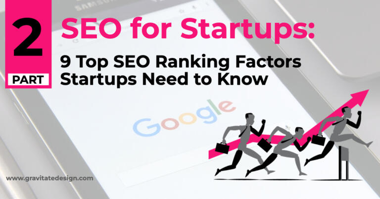 9 Top SEO Ranking Factors Startups Need to Know in 2025