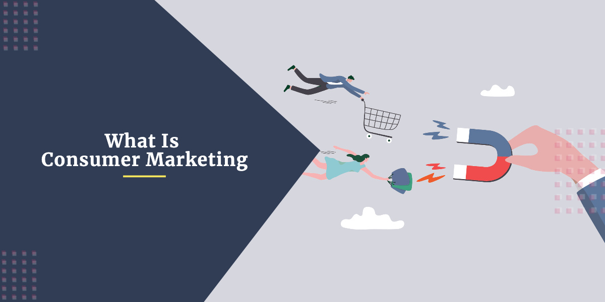 Industrial Marketing vs Consumer Marketing: Which is Best?